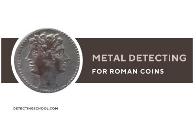 Metal Detecting for Legendary Roman Coins (Practical Tips!) – Detecting ...